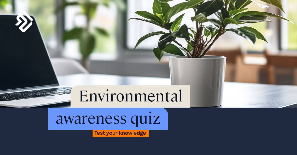 Environmental Awareness Quiz | Test Your Knowledge