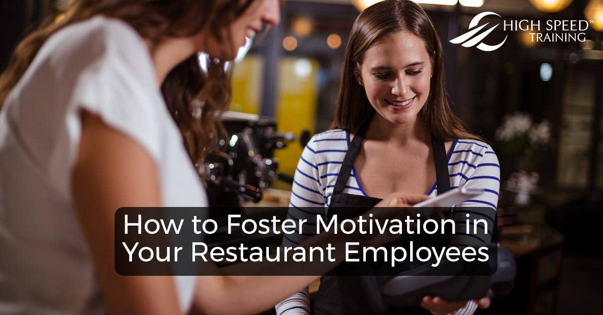 Motivating Restaurant Staff: Encouraging Your Employees