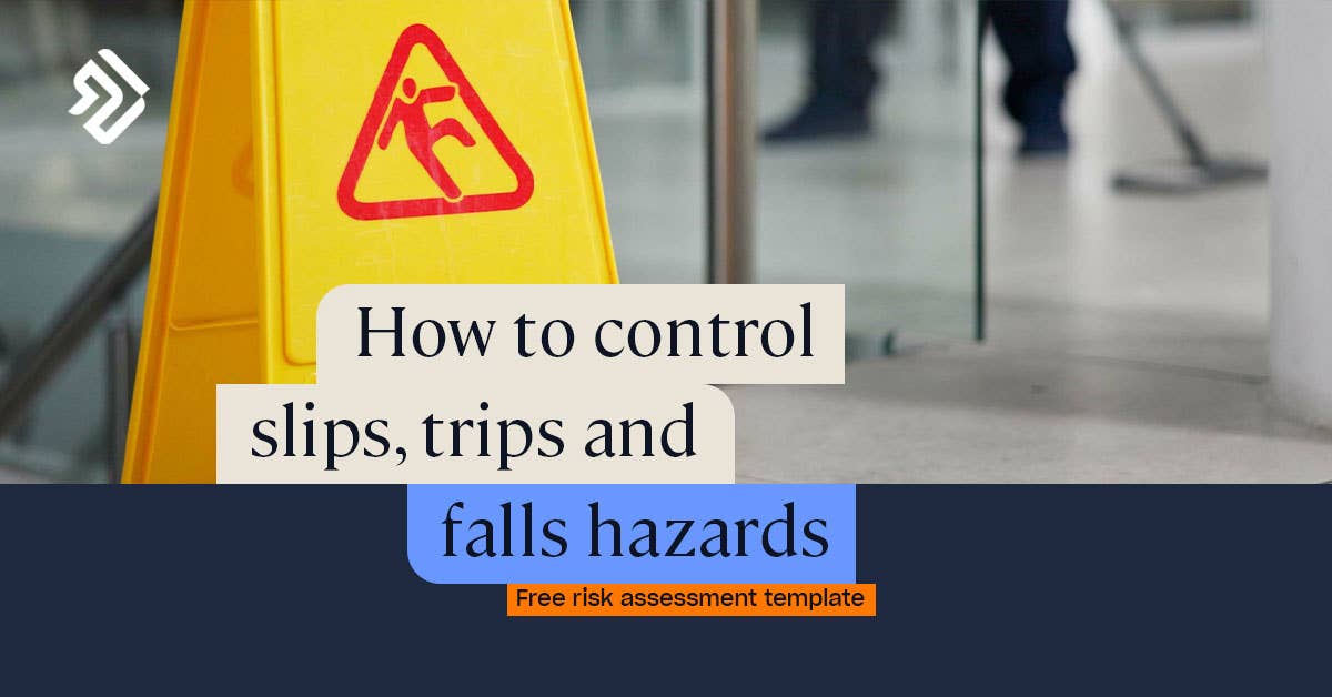 Preventing Slips, Trips and Falls: Control Measures & Tips