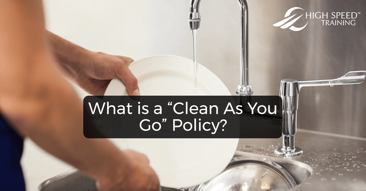 What is a 'Clean As You Go' Policy? | Importance & Free Poster