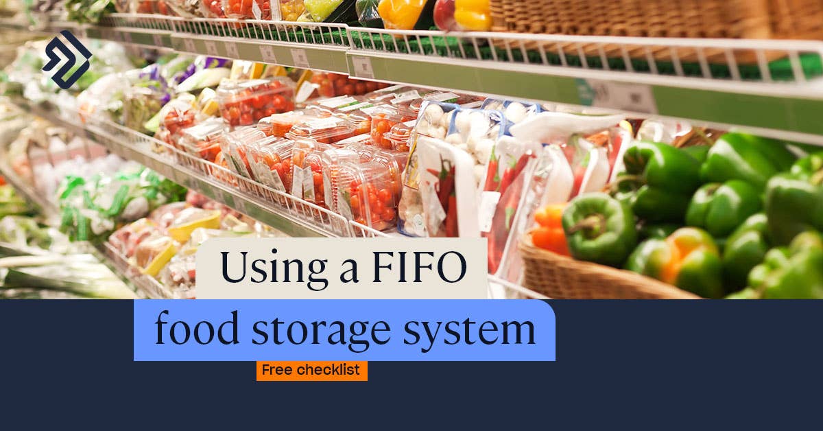 Using a FIFO Food Storage System | Guidance & Free Checklist