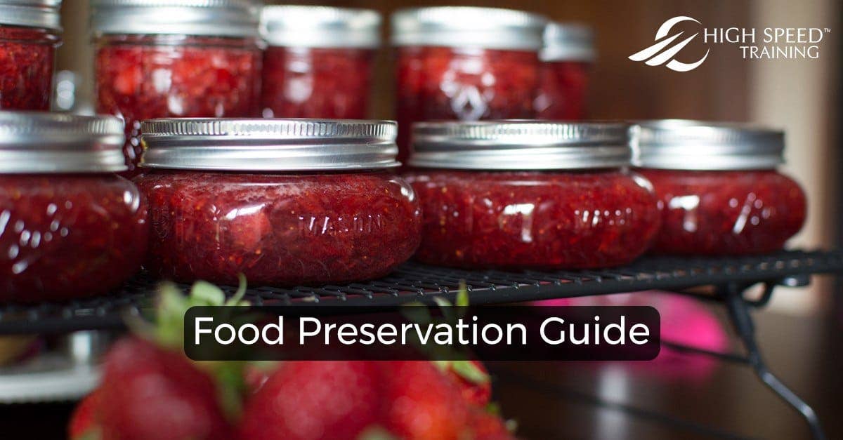 Food Preservation Methods & Guidance | High Speed Training Food Preservation Methods & Guidance | High Speed Training