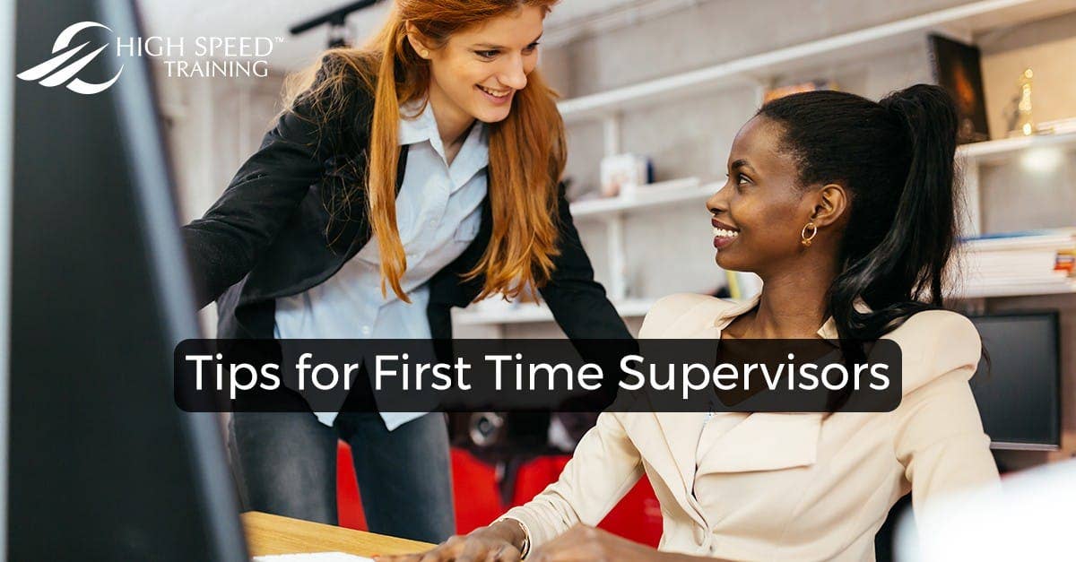 Advice & Tips for First Time Supervisors | High Speed Training