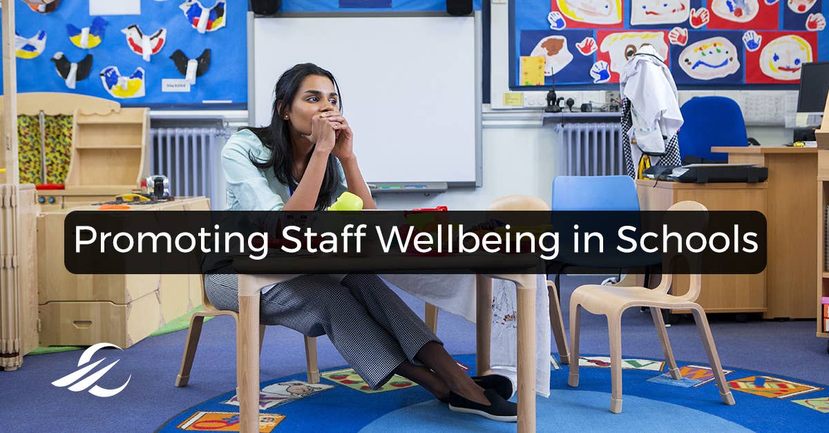 Promoting Wellbeing in Schools for Staff | Avoiding Teacher Burnout