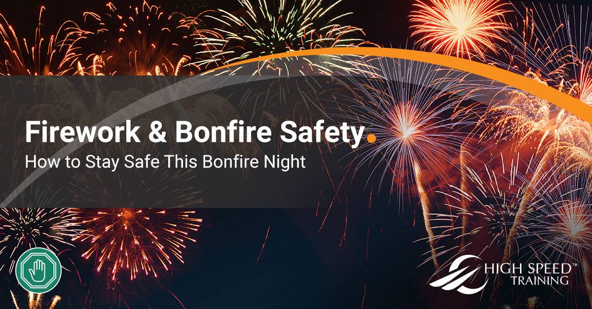 Bonfire Night Safety Tips - How To Have Fun & Stay Safe 2020