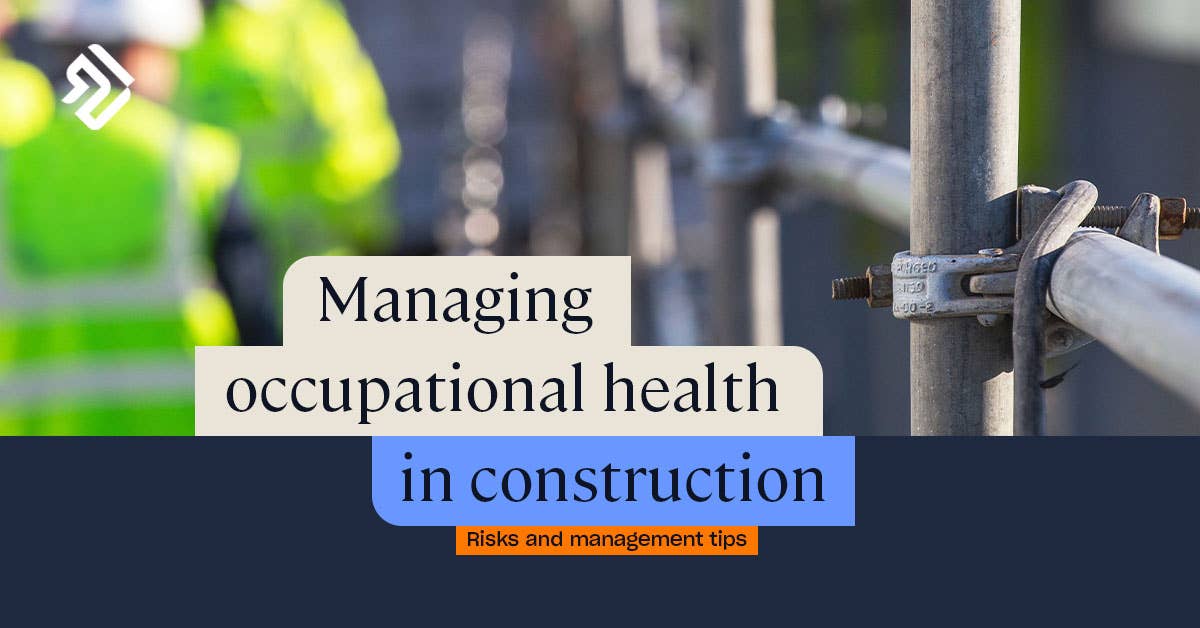 Occupational Health in Construction: Mental & Physical