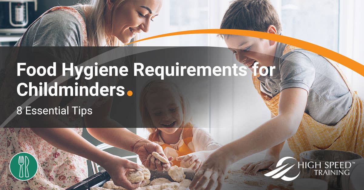 Essential Food Hygiene for Childminders | Tips & Training Advice
