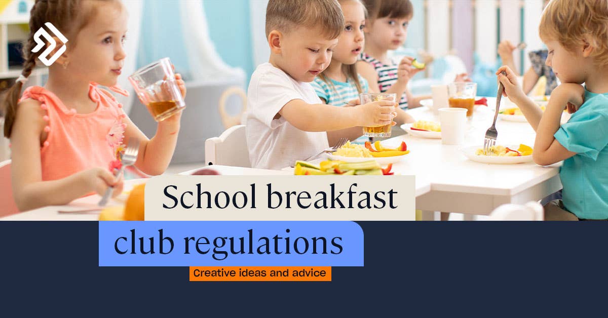 School Breakfast Club | Regulations, Planning, Ideas & Advice