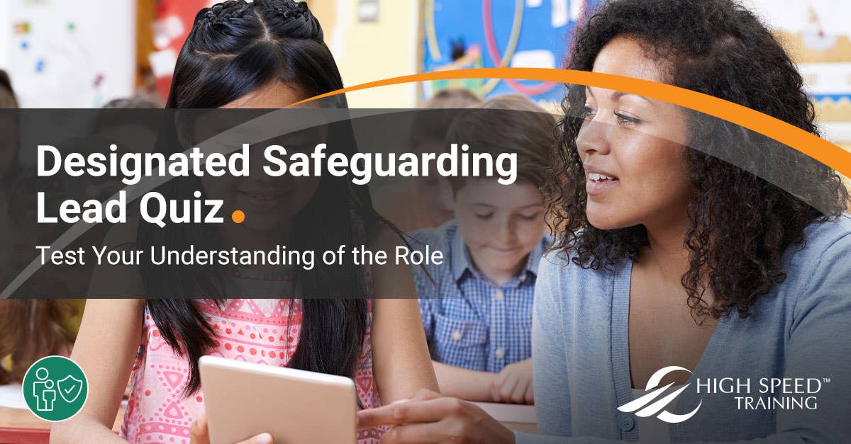 Designated Safeguarding Lead Quiz - Free Online Test & Guidance