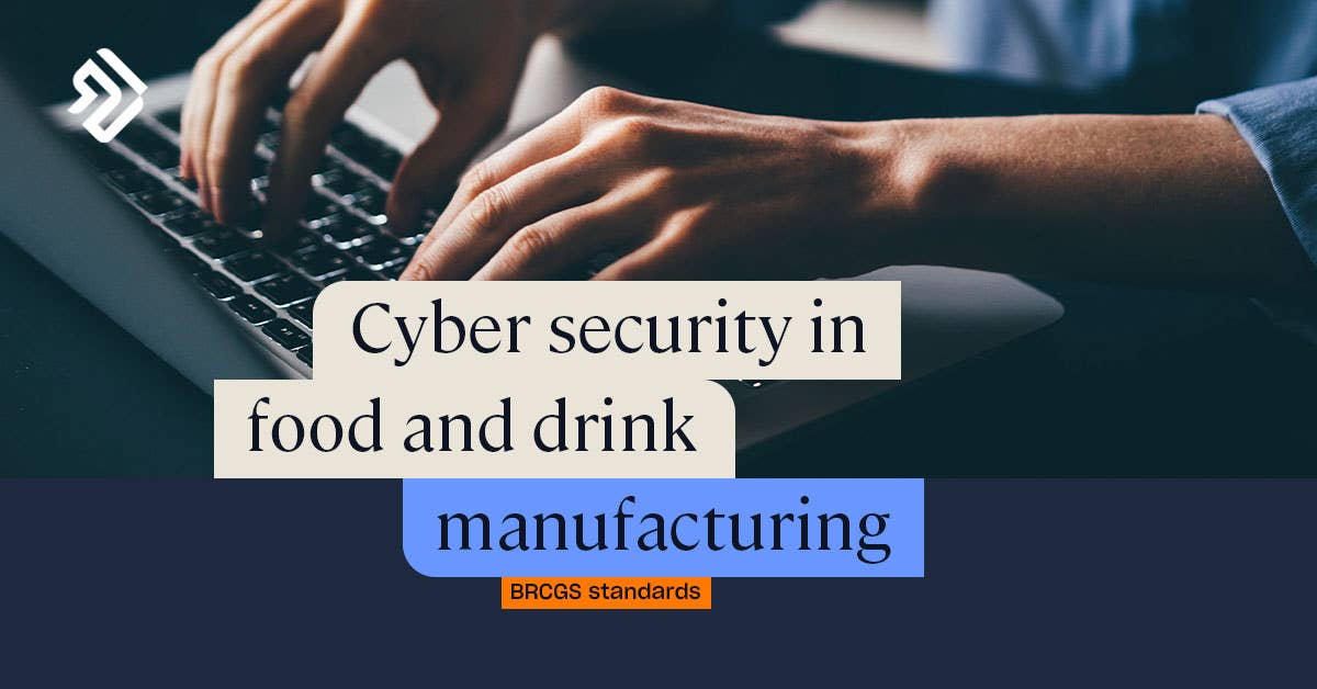 Cyber Security | BRCGS Standards in Manufacturing