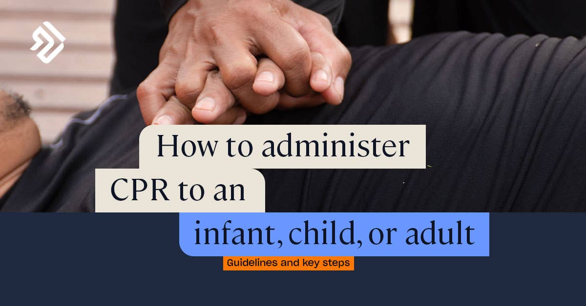 How to Perform CPR | What to Do & When to Use it