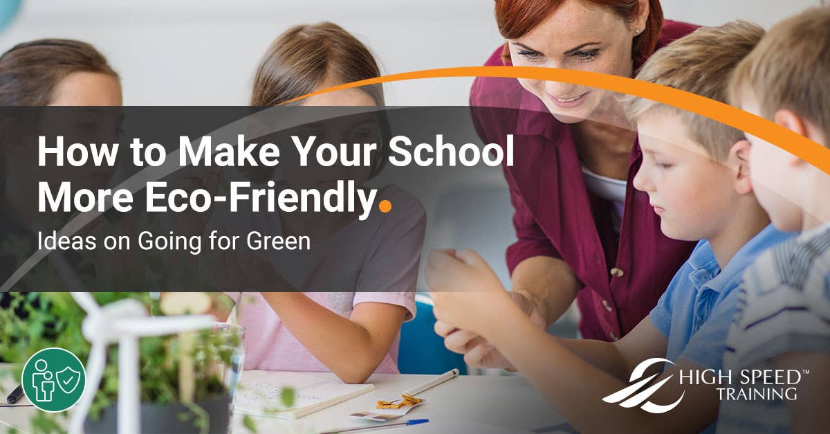 How to Make Your School Eco-Friendly | Tips on Green Initiatives