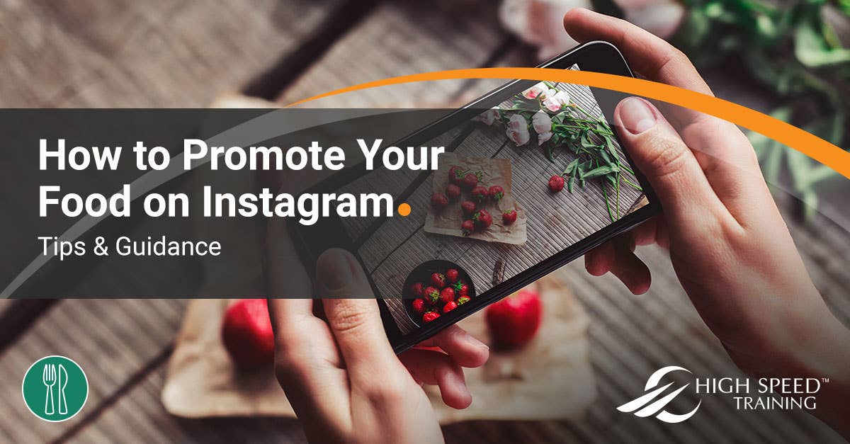 How to Promote Food on Instagram | Marketing Tips & Guidance