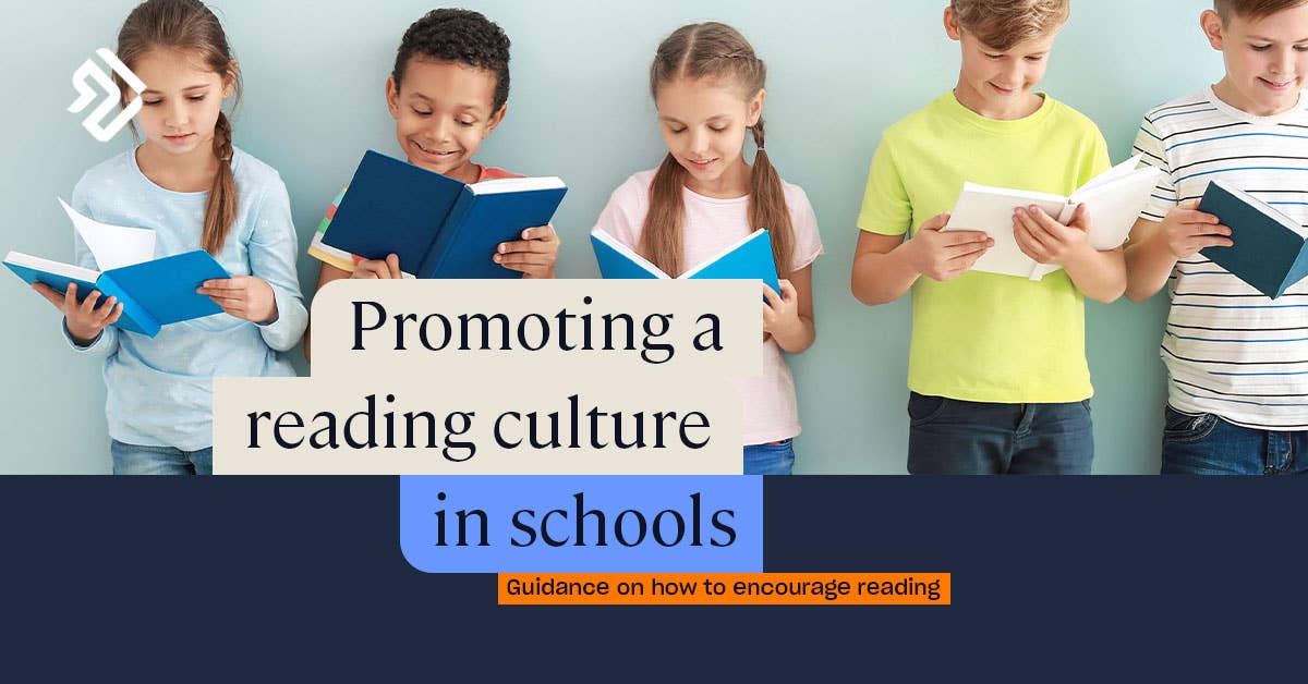 Creating a Reading Culture | Importance & Ideas for Schools