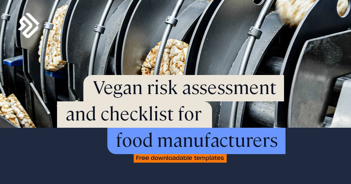 Vegan Risk Assessment | Guidance for Food Manufactures
