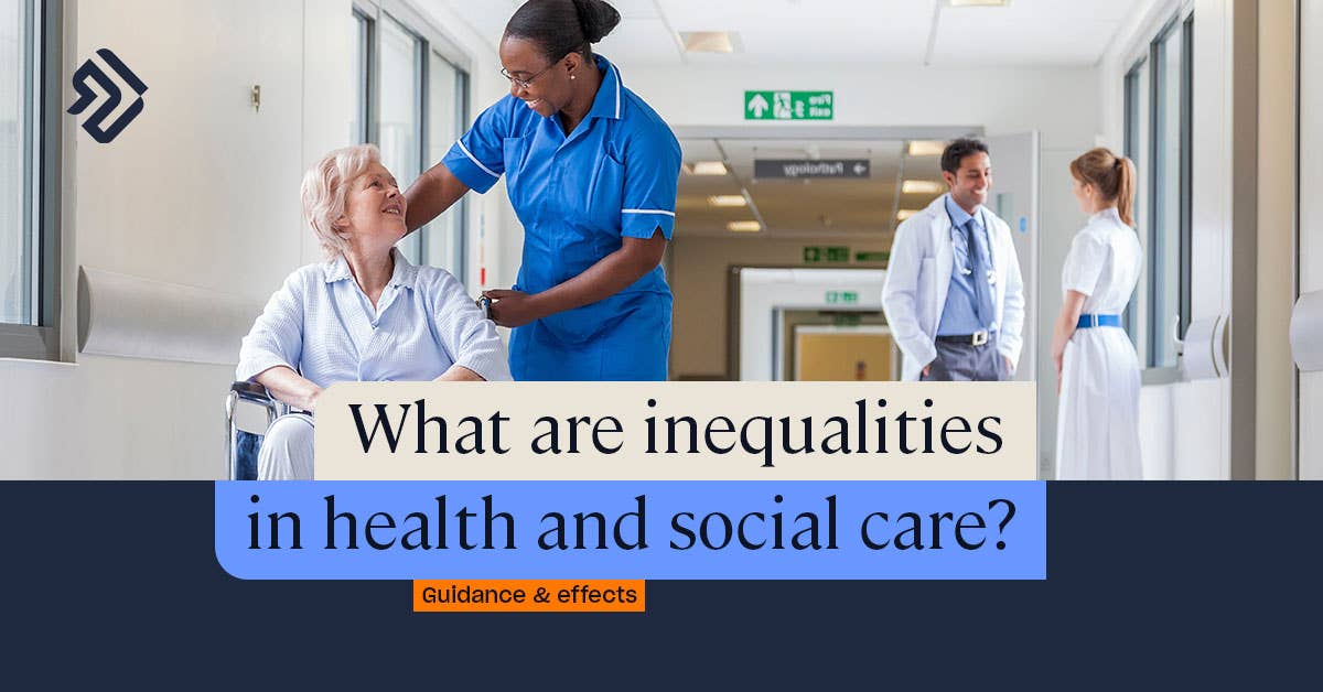 What are Health Inequalities? | Causes & Effects in Healthcare What are Health Inequalities? | Causes & Effects in Healthcare