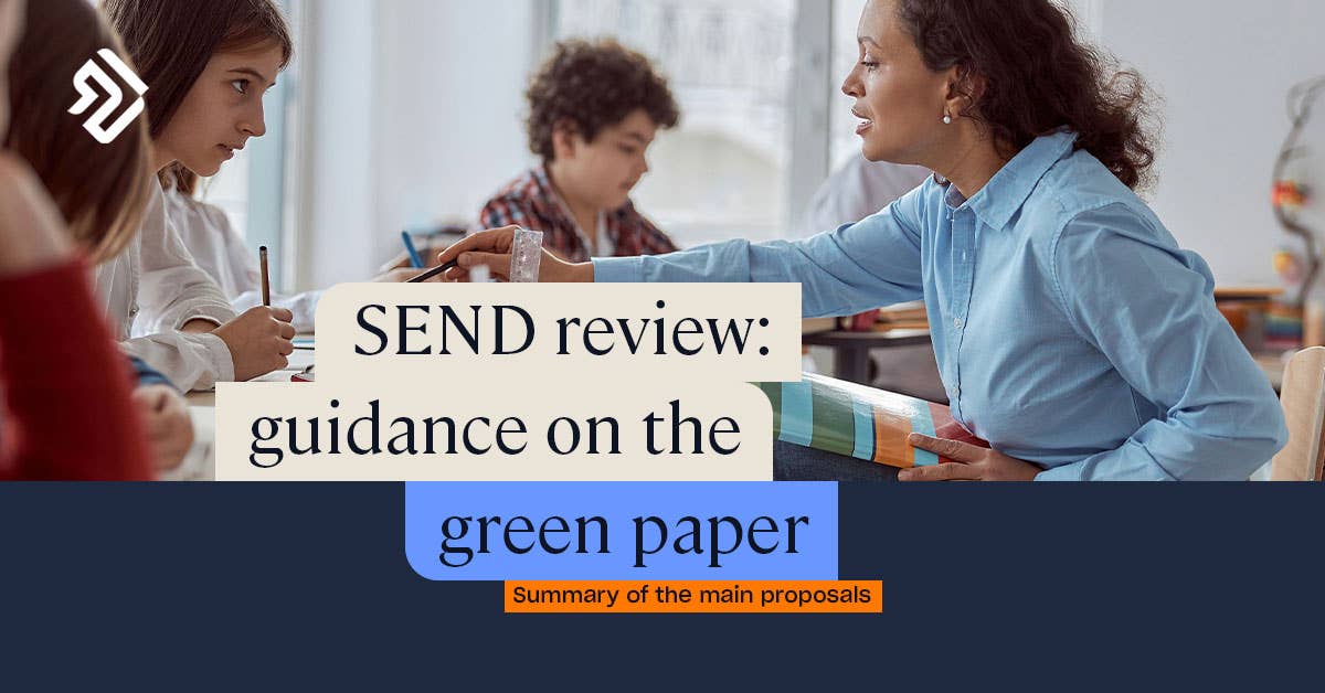 SEND Review | Guidance on the Green Paper 2022