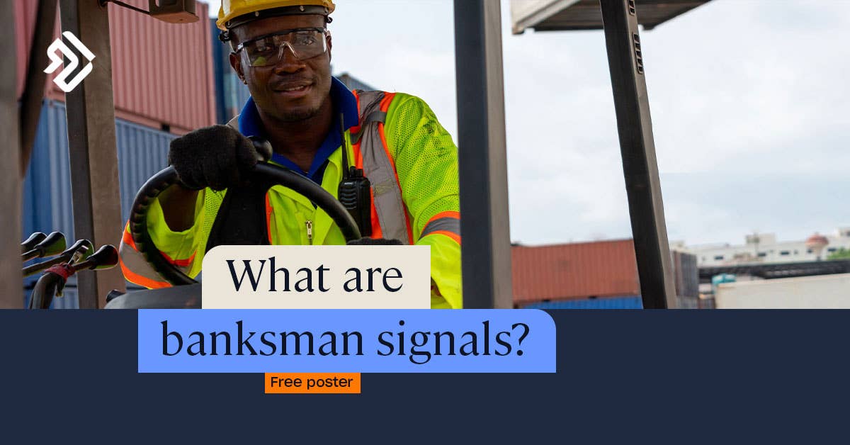What are Banksman Signals? | Safety Guidance & Free Poster