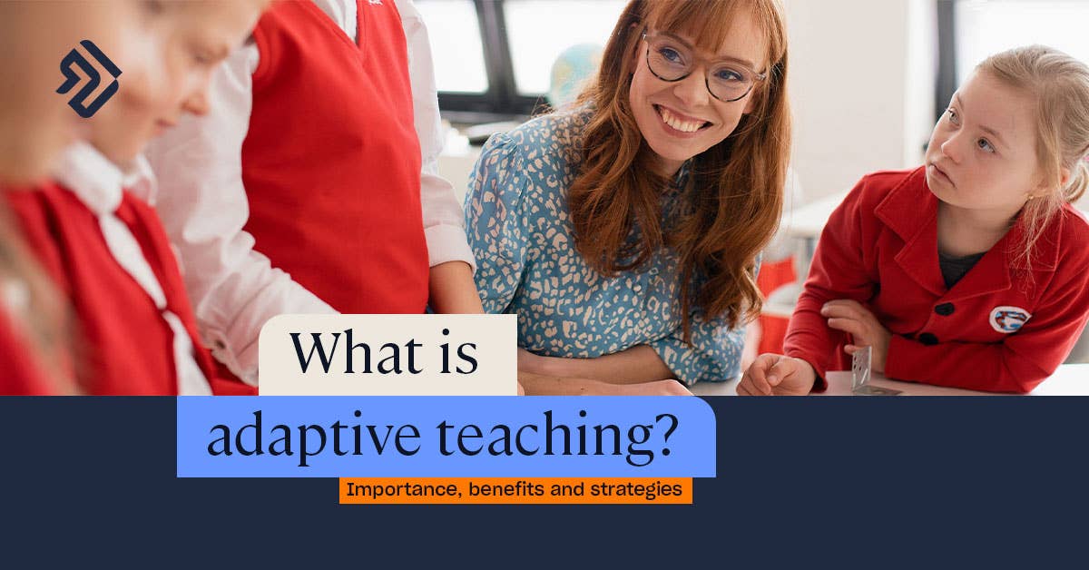 What Is Adaptive Teaching Importance Benefits Strategies