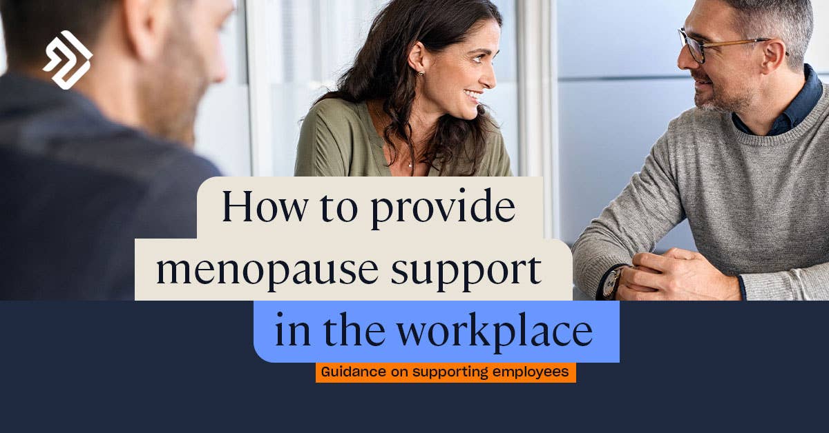 Menopause in the Workplace | How to Support Employees
