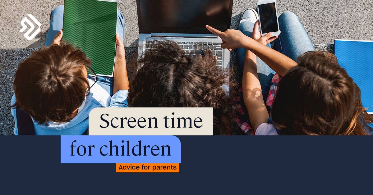 What is Screen Time for Children? | Advice for Parents