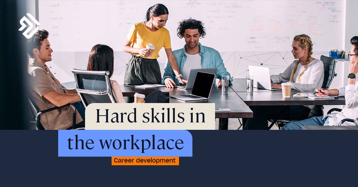 Hard Skills in the Workplace | Importance & How to Develop