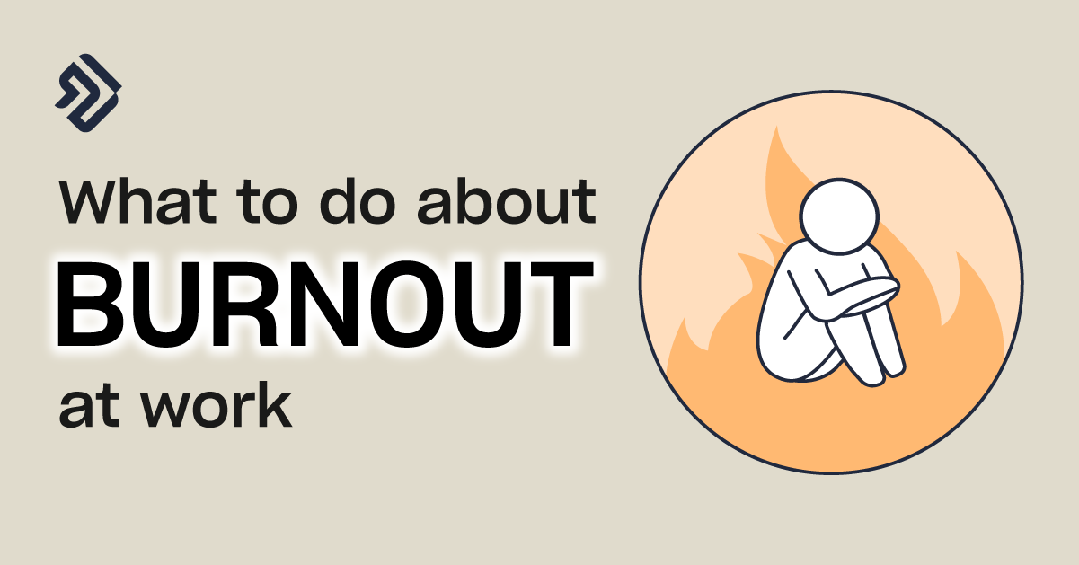 What is Burnout at Work? | Causes, Signs & How to Deal with It