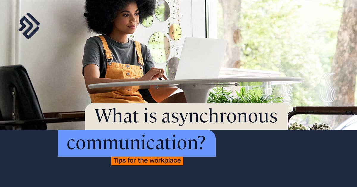 Asynchronous Communication | What it is and How to Use It