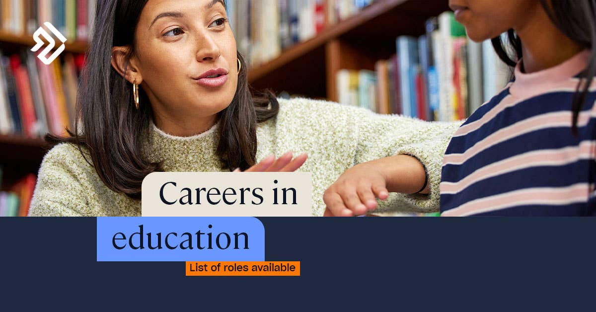 Careers in Education | List of Teaching and Non-Teaching Roles
