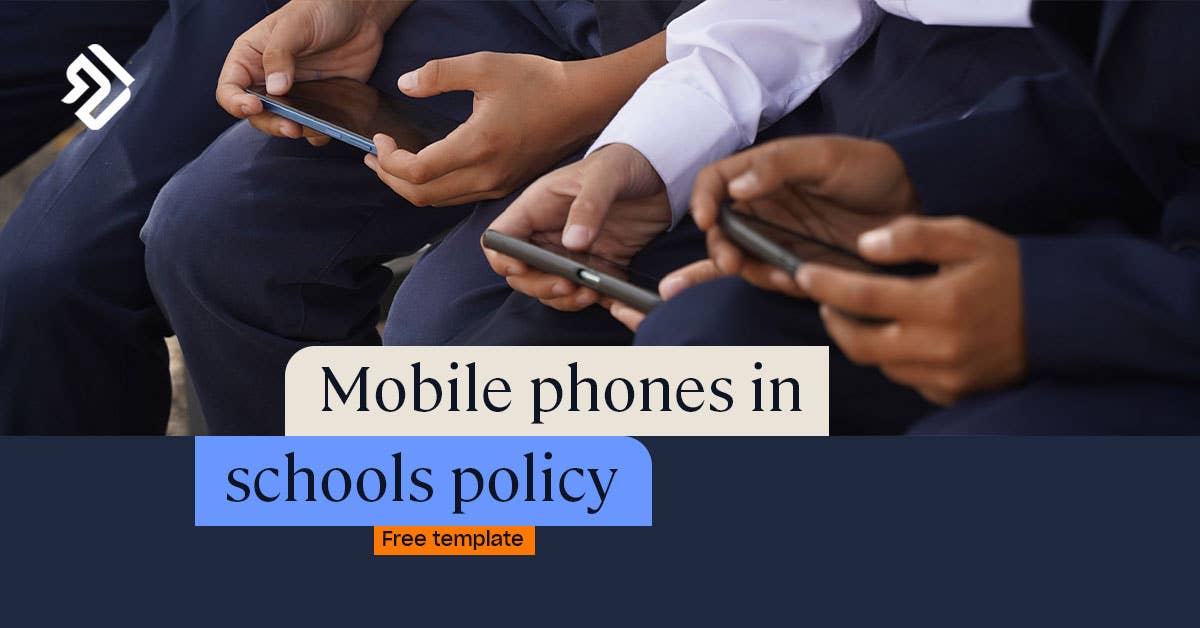 Mobile Phones in Schools | Free Editable Policy Template