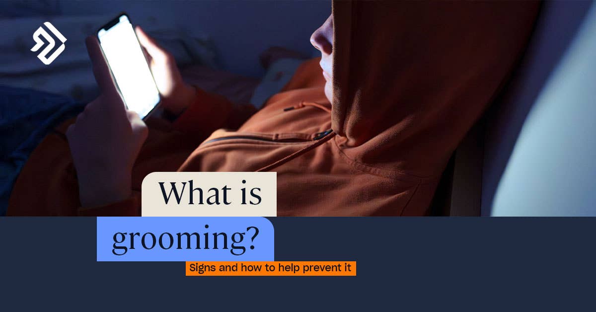 What is Grooming? | Types, Signs & How to Prevent It