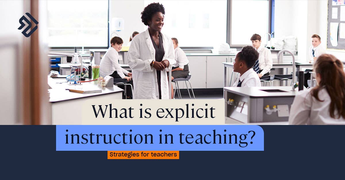 Explicit Instruction in Teaching | Examples & Strategies