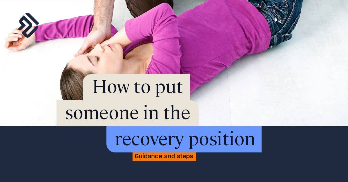 What is the Recovery Position? | Importance, Steps & Guidance