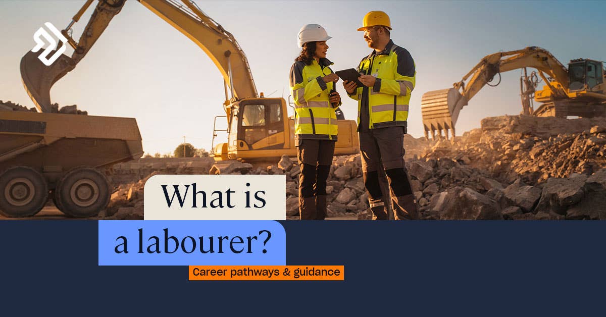 What is a Labourer? | How to Become a Labourer